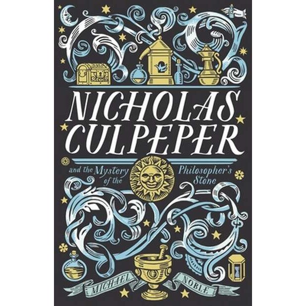 Nicholas Culpeper and the Mystery of the Philosopher's Stone de Michael ...