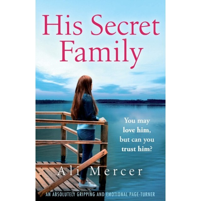 His Secret Family: An absolutely emotional page turner de Ali Mercer ...