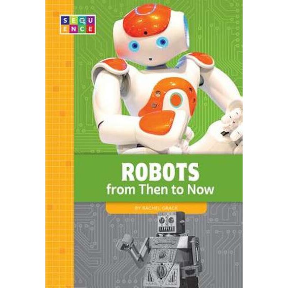 Robots from Then to Now de Rachel Grack - eMAG.ro