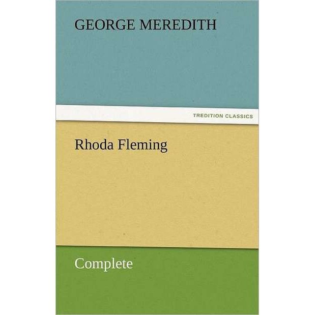 Rhoda Fleming - Complete de George Meredith - eMAG.ro