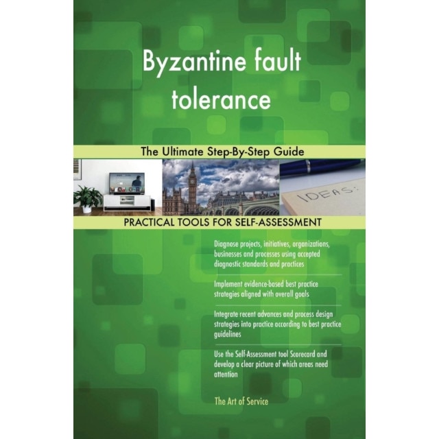 Byzantine fault tolerance The Ultimate Step-By-Step Guide de Gerardus ...