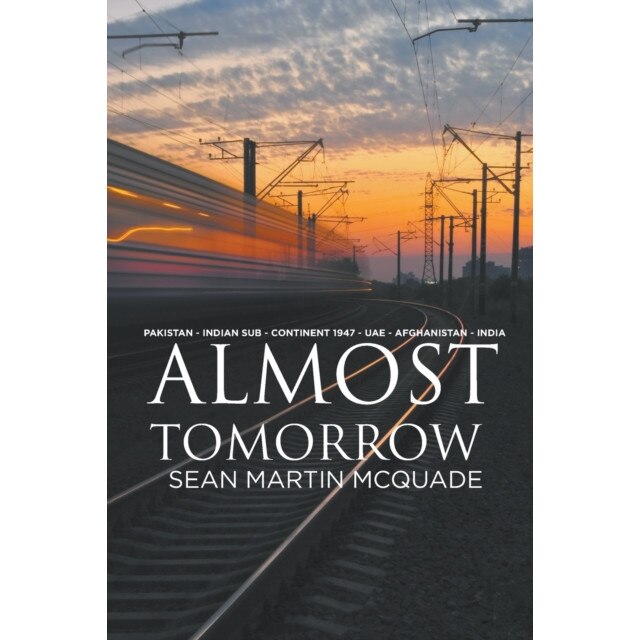 Almost Tomorrow de Sean Martin McQuade - eMAG.ro