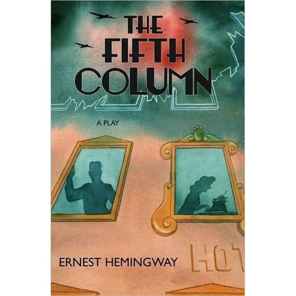The Fifth Column de Ernest Hemingway - eMAG.ro
