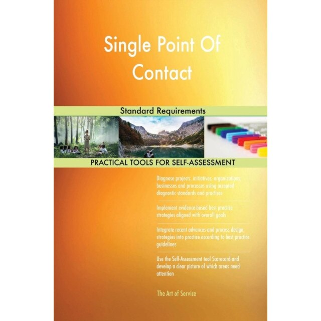 Single Point Of Contact Standard Requirements de Gerardus Blokdyk - eMAG.ro