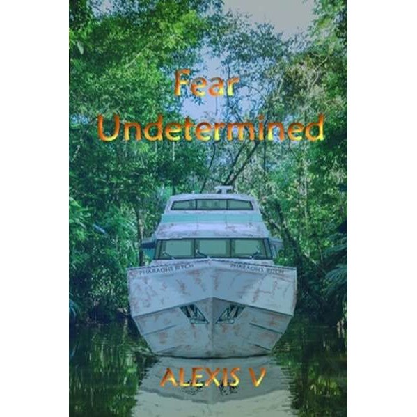 Fear Undetermined de Alexis V - eMAG.ro