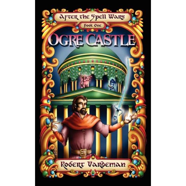 Ogre Castle de Robert E. Vardeman - eMAG.ro