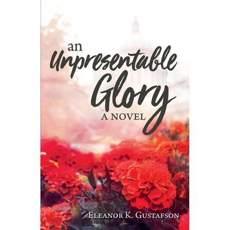 An Unpresentable Glory de Eleanor Gustafson - eMAG.ro