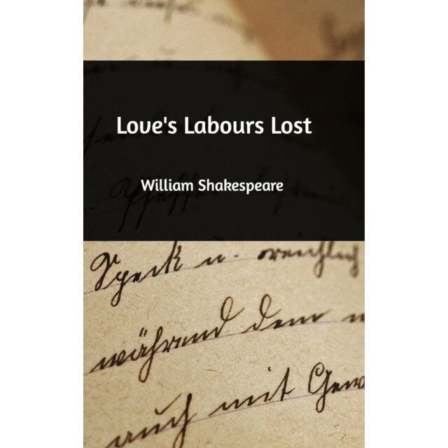 Love's Labours Lost de William Shakespeare - eMAG.ro
