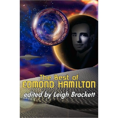 The Best of Edmond Hamilton de Edmond Hamilton - eMAG.ro