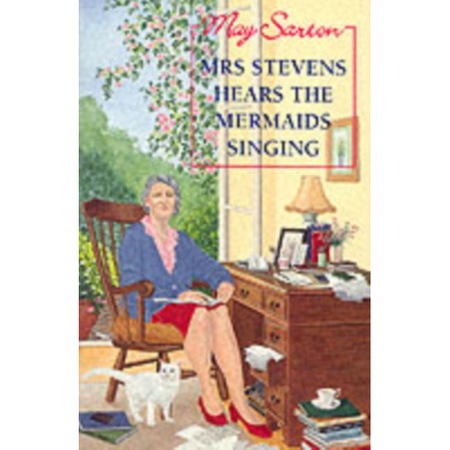 Mrs. Stevens Hears the Mermaids Singing de May Sarton - eMAG.ro
