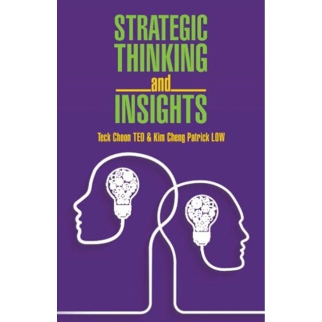 Strategic Thinking and Insights de Teck Choon Teo - eMAG.ro