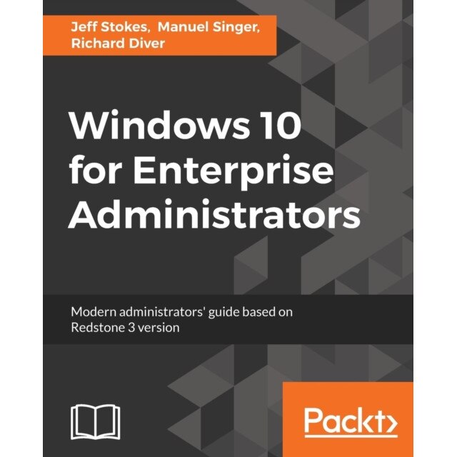 Windows 10 for Enterprise Administrators de Jeff Stokes - eMAG.ro