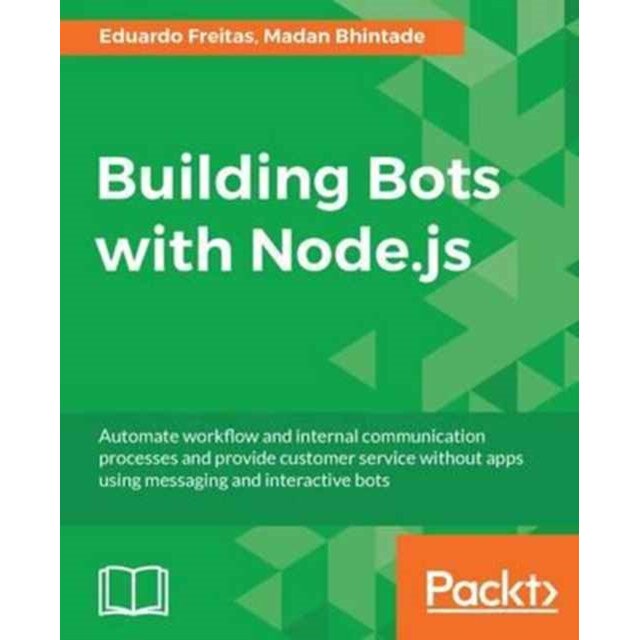 Building Bots with Node.js de Eduardo Freitas - eMAG.ro