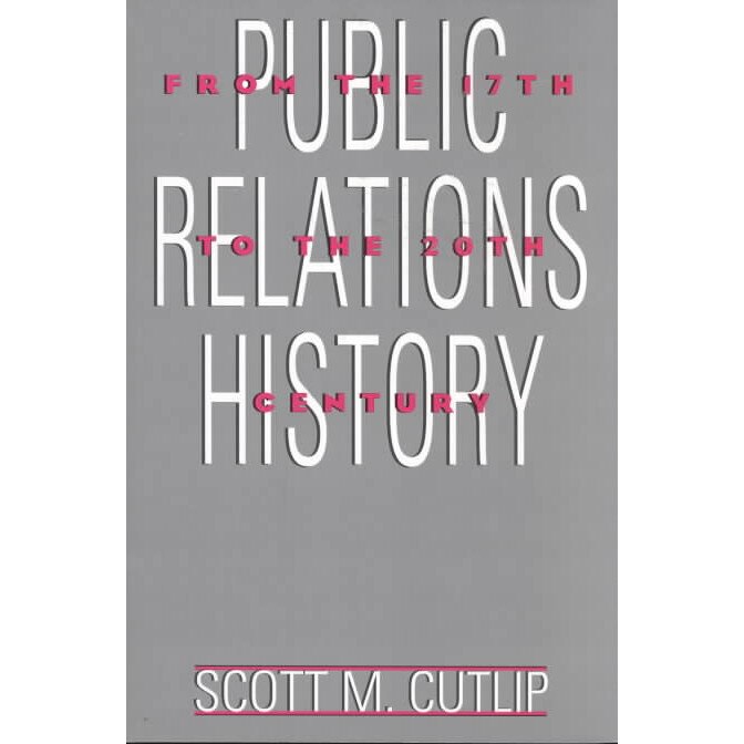 Public Relations History de Scott M. Cutlip - eMAG.ro
