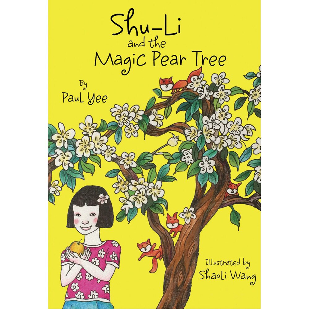 Shu-li And The Magic Pear Tree de Paul Yee - eMAG.ro