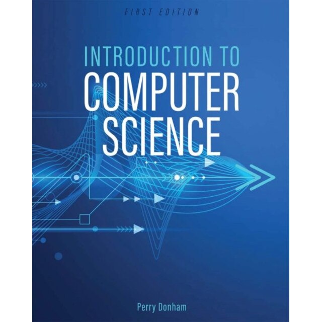 Introduction to Computer Science de Perry Donham - eMAG.ro