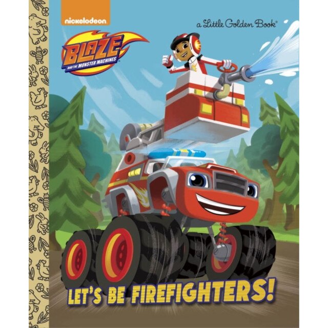 Let's Be Firefighters! (Blaze and the Monster Machines) de Frank ...