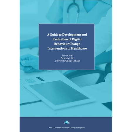 A Guide to Development and Evaluation of Digital Behaviour Change ...