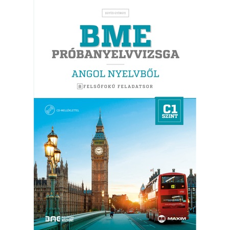 BME próbanyelvvizsga angol nyelvből - 8 felsőfokú feladatsor – C1 szint ...