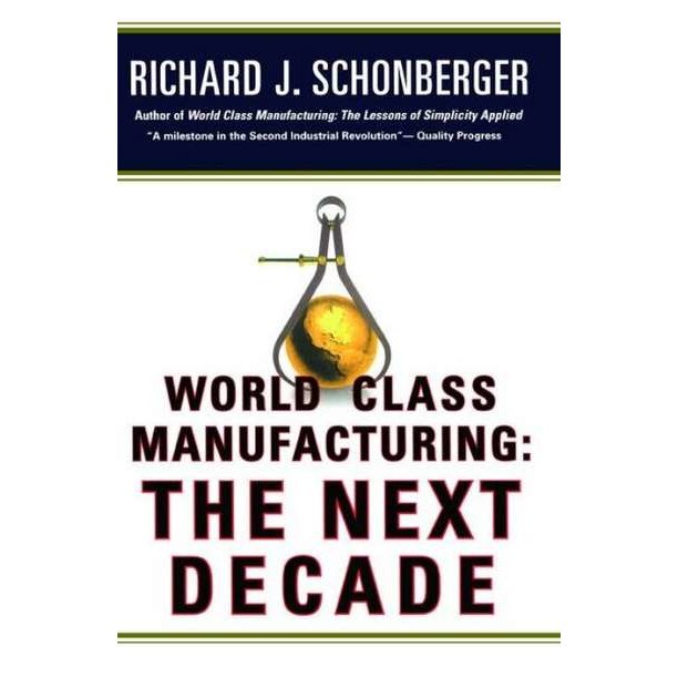 World Class Manufacturing de Richard J. Schonberger - eMAG.ro