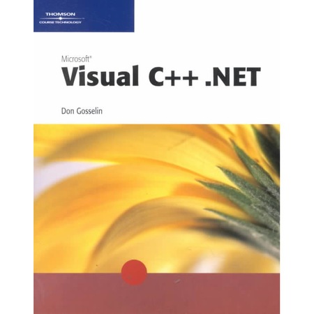 Microsoft Visual C++.Net de Don Gosselin - eMAG.ro