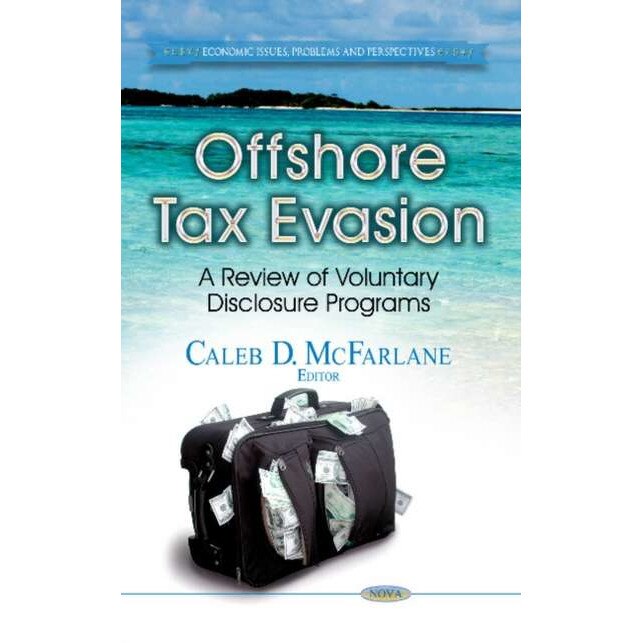Offshore Tax Evasion de Caleb D. McFarlane - eMAG.ro