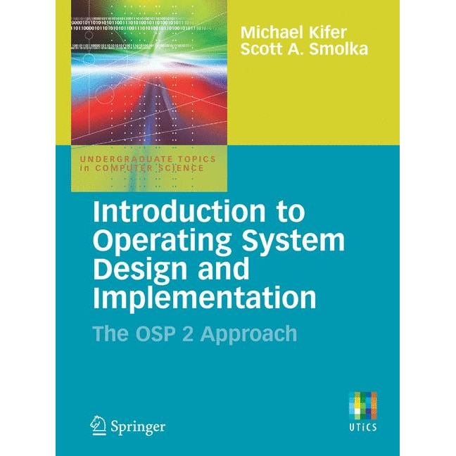 Introduction to Operating System Design and Implementation de Michael ...