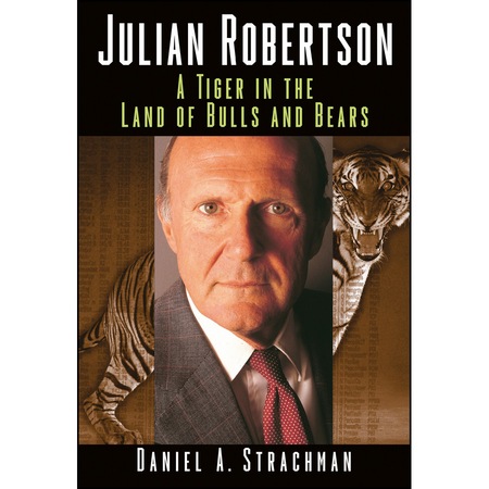 Julian Robertson de Daniel A. Strachman [Hardback] - eMAG.ro