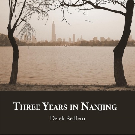 Three Years in Nanjing de Derek Redfern - eMAG.ro