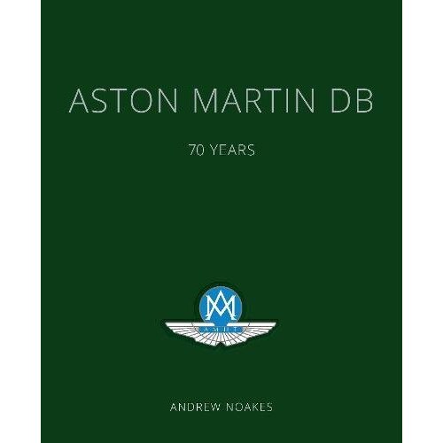 Aston Martin DB 70 Years - Andrew Noakes - eMAG.ro