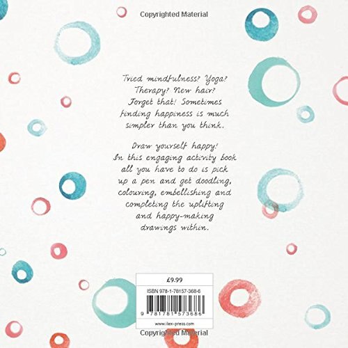 Draw Yourself Happy - Alex Beeching - eMAG.ro