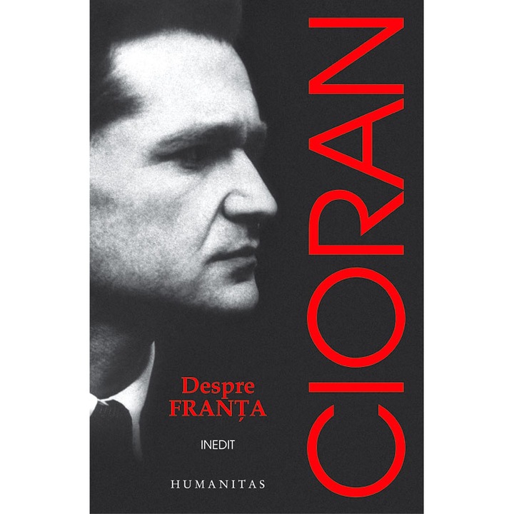 Despre Franta, Emil Cioran - eMAG.ro