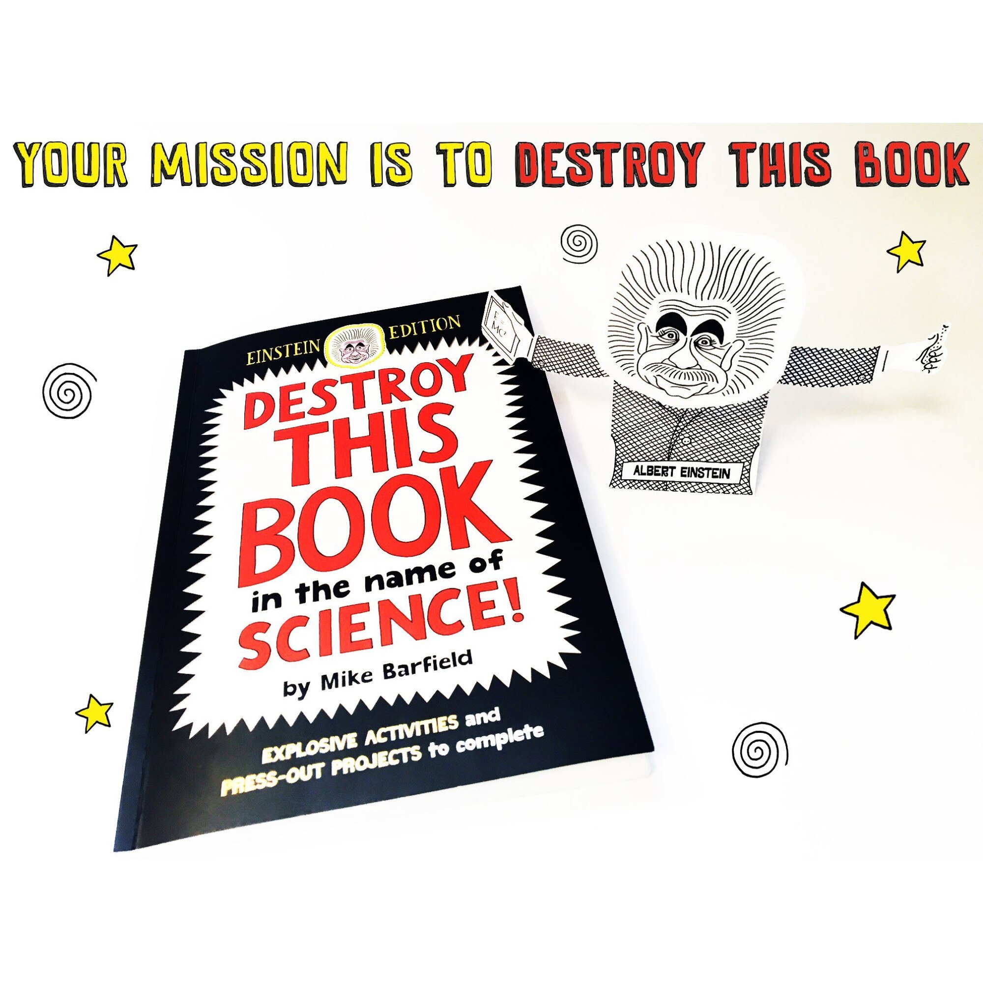 Destroy This Book in the Name of Science - Einstein Edition - Mike ...