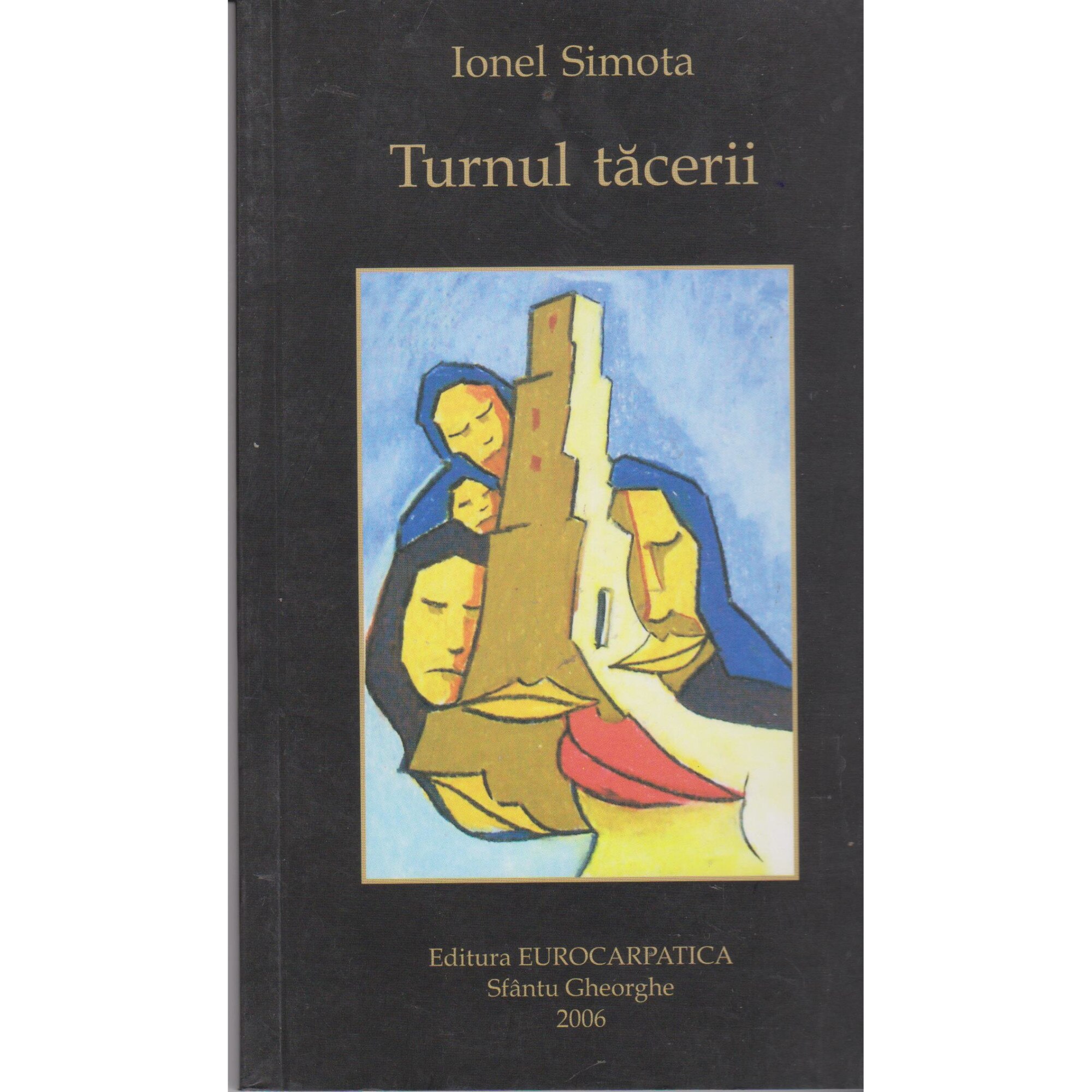 Turnul tacerii - Ionel Simota - eMAG.ro
