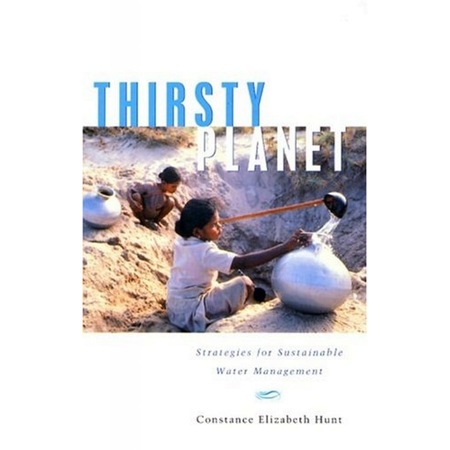 Thirsty Planet - Constance Elizabeth Hunt - eMAG.ro