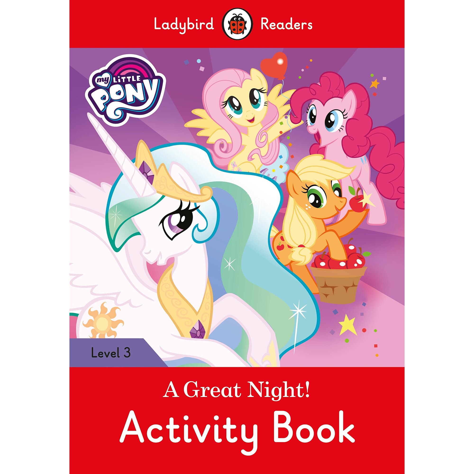 My Little Pony: A Great Night! - Activity Book - Ladybird Readers Level ...