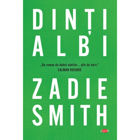 Dinti albi, Zadie Smith - eMAG.ro