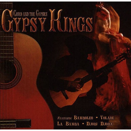 Chico & the Gypsies - Gypsy Kings (CD) - eMAG.ro
