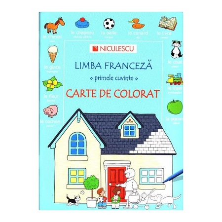 Carte de colorat. Limba franceza - primele cuvinte - Heather Amery ...