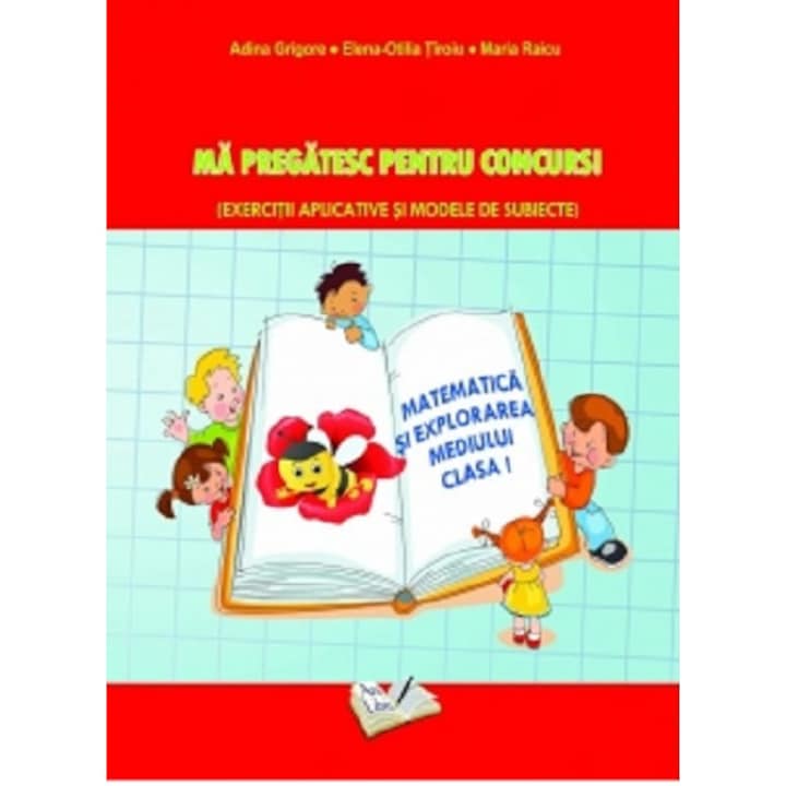 Matematica si explorarea mediului, Clasa a I a - Elena-Otilia ...