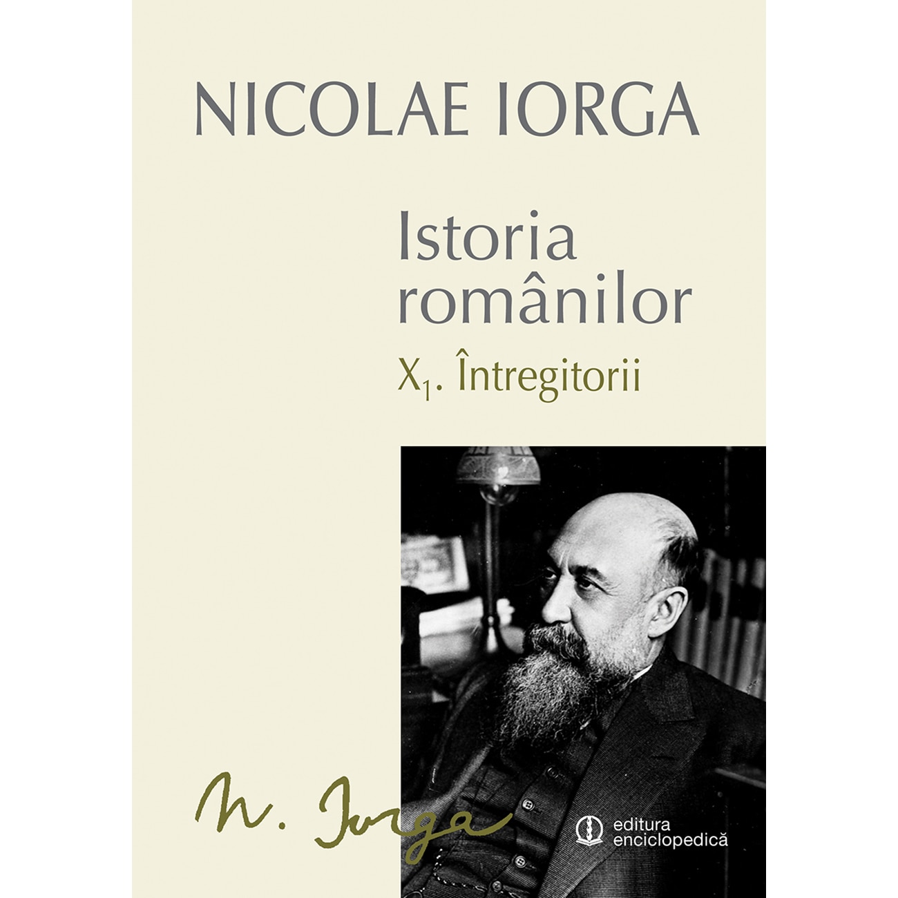 Istoria romanilor Vol.X - 1+2 - Nicolae Iorga - eMAG.ro