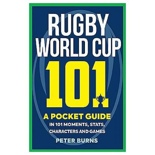 Peter Burns: Rugby World Cup 101 - eMAG.hu