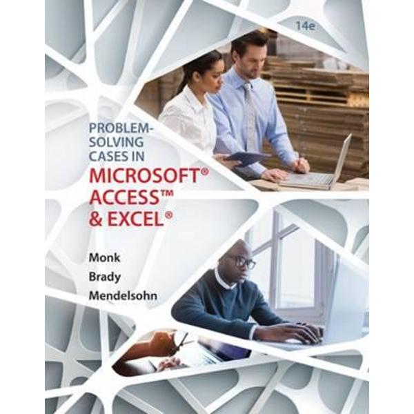 Problem Solving Cases in Microsoft Access and Excel - eMAG.ro