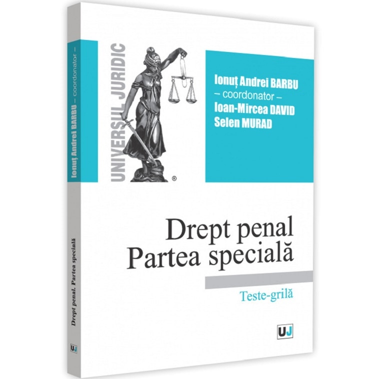 Drept Penal. Partea Speciala. Teste-grila 2019 - Ionut Andrei Barbu ...