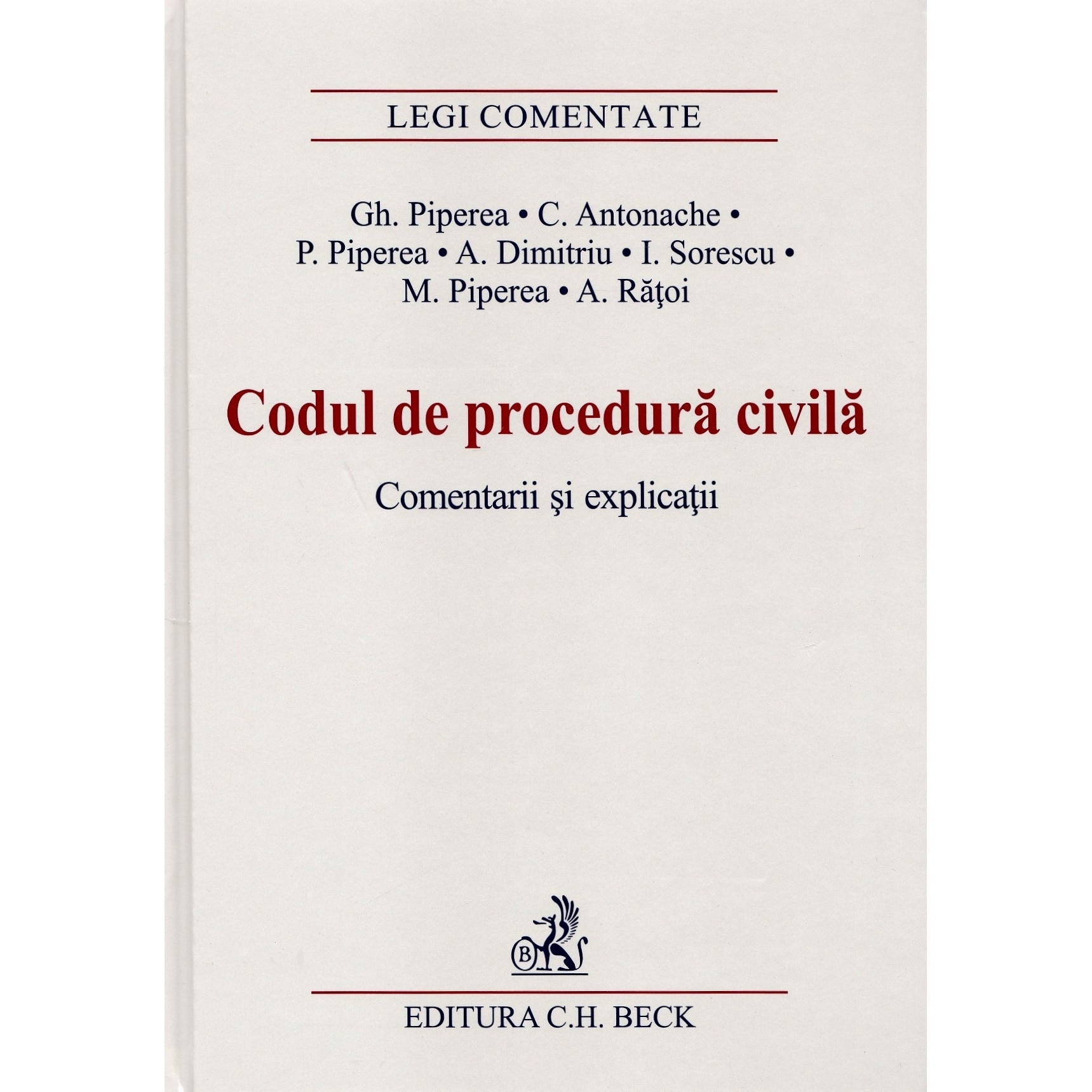 Codul De Procedura Civila. Comentarii Si Explicatii - Gh. Piperea, C ...