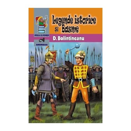 Legende istorice si Basme - Dimitrie Bolintineanu - eMAG.ro