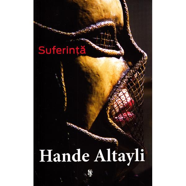Suferinta - Hande Altayli - eMAG.ro
