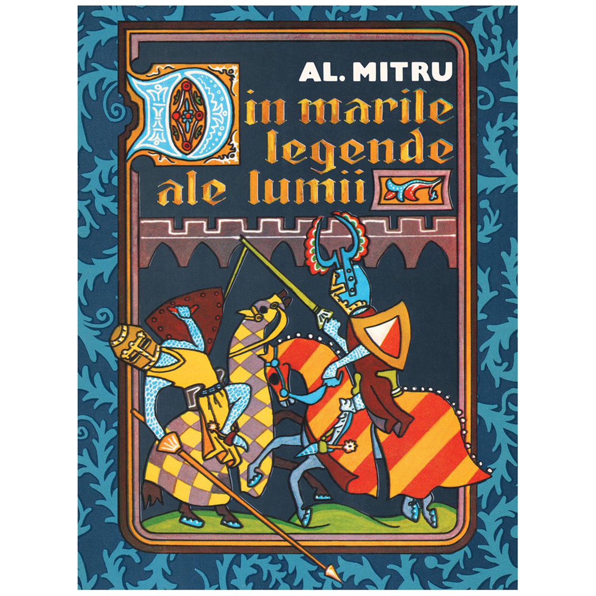 Din marile legende ale lumii, Al. Mitru - Compară Prețuri | 3CHEAPS