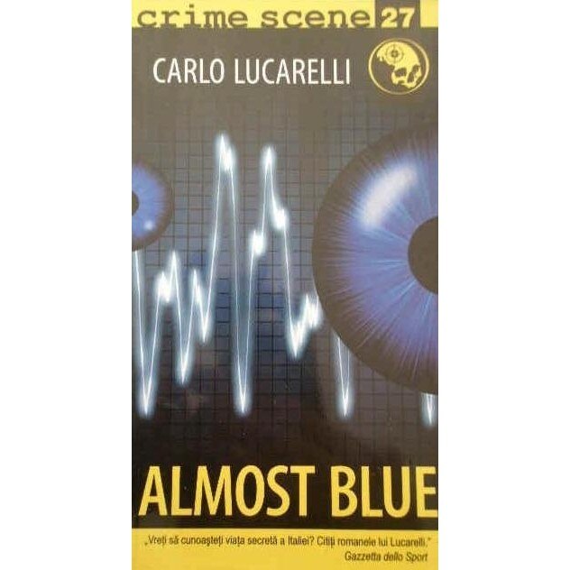 Almost Blue - Carlo Lucarelli - eMAG.ro