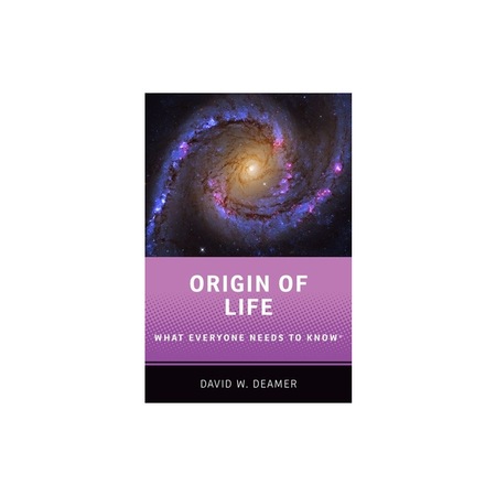 Origin of Life What Everyone Needs to Know r, David W. Deamer - eMAG.ro